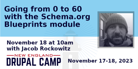 Going From 0 to 60 With the Schema.org Blueprints Module | New England Drupal Camp