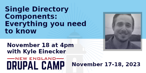 Single Directory Components: Everything You Need to Know | New England Drupal Camp