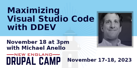 Maximizing Visual Studio Code With DDEV | New England Drupal Camp