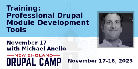 Professional Drupal Module Development Tools | New England Drupal Camp